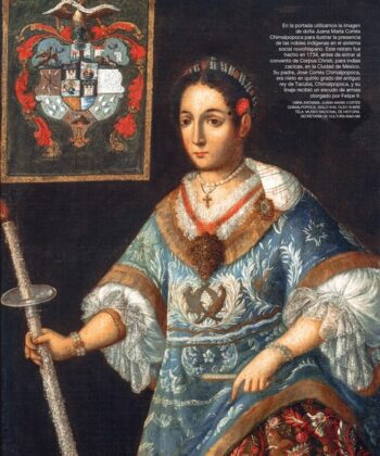 Doña Isabel Moctezuma, the Last Empress of the Aztecs – Mexico Unexplained
